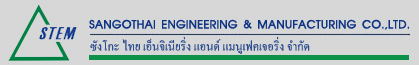 SANGO THAI ENGINEERING & MANUFACTURING CO.,LTD. (STEM)